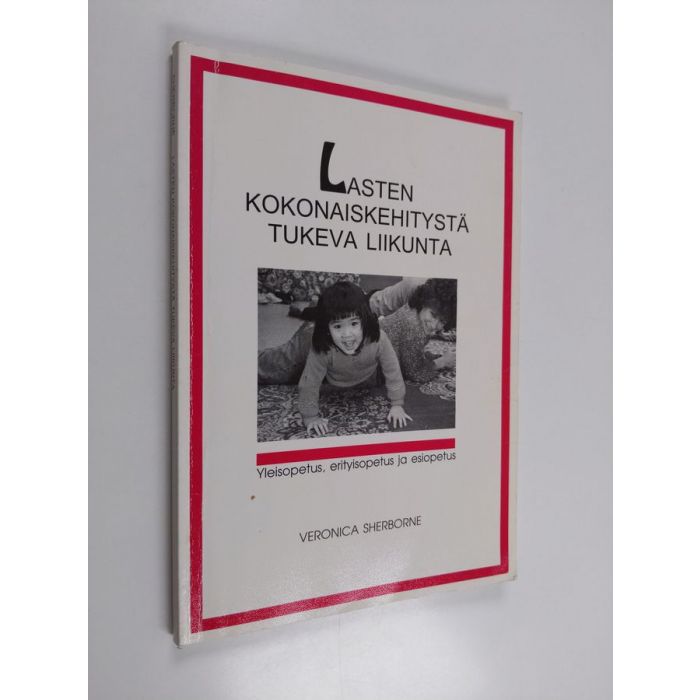 Buy Sherborne: Lasten kokonaiskehitystä tukeva liikunta : yleisopetus ...