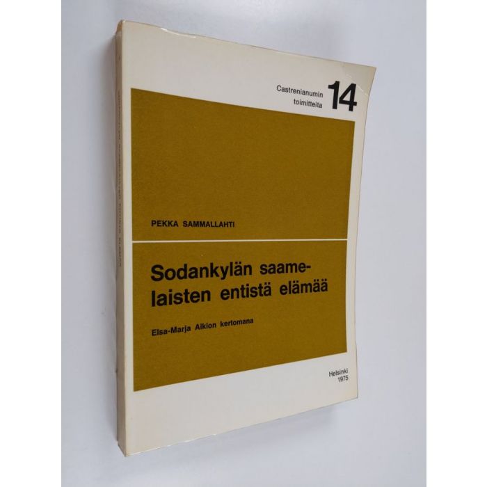 Osta Sammallahti, Aikio: Sodankylän saamelaisten entistä elämää - Elsa ...