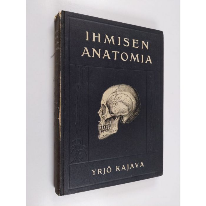 Osta Kajava: Ihmisen anatomia : oppikirja voimistelunopettajille ...