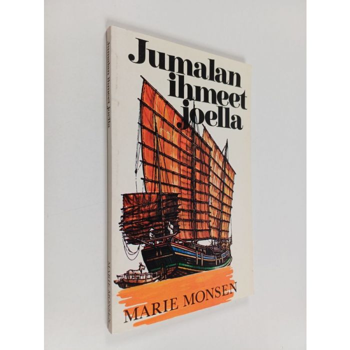 Order Monsen: Jumalan ihmeet joella | Marie Monsen | Finlandia Kirja