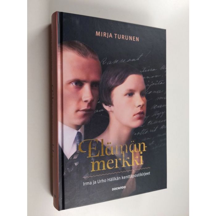 Buy Turunen: Elämänmerkki : Irma ja Urho Hälikän kenttäpostikirjeet ...