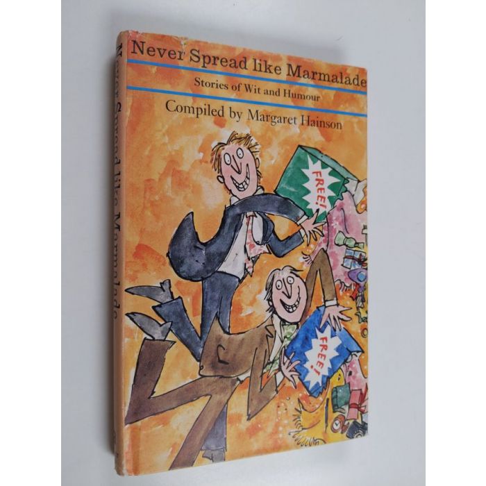 Osta Hainson: Never spread like marmalade : stories of wit and humour ... Osta Hainson: Never spread like marmalade : stories of wit and humour ...
