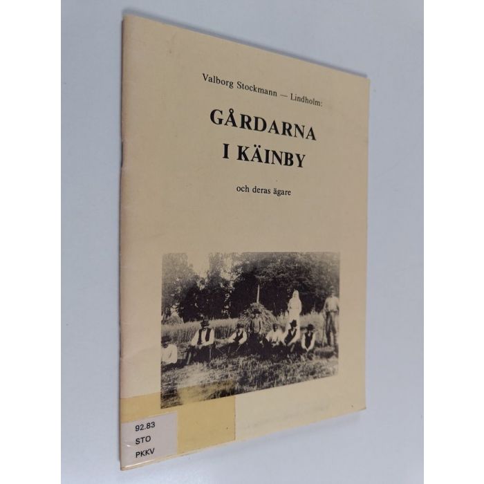 Order Stockmann-Lindholm, hembygdsförening: Gårdarna i Käinby och deras ...