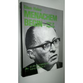 Tilaa Haber: Menachem Begin - mies ja legenda | Eitan Haber | Finlandia ...
