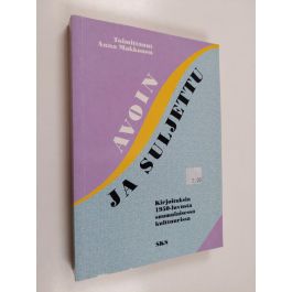 Buy Makkonen: Avoin ja suljettu : kirjoituksia 1950-luvusta ...