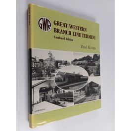 Tilaa Karau: Great western branch line termini : Combined edition ...