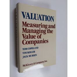 Buy Copeland: Valuation : measuring and managing the value of companies ...