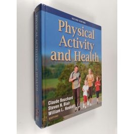 Physical activity and health – Claude Bouchard et al.